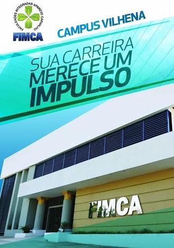 FIMCA INAUGURA NESTA QUINTA-FEIRA O CAMPUS DE VILHENA — FIMCA - Centro ...
