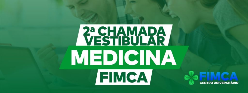 FIMCA divulga lista de segunda chamada do vestibular de Medicina ...